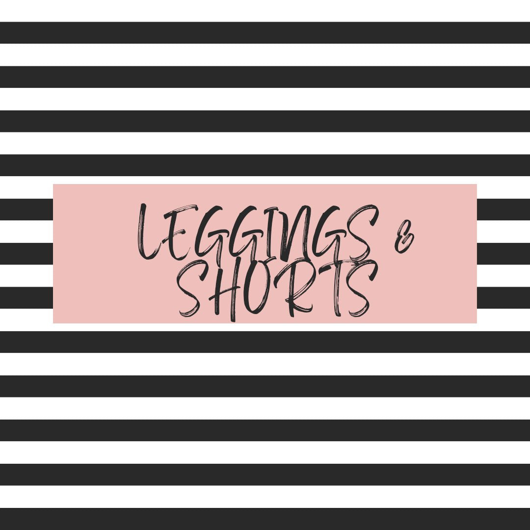 Leggings & Shorts – Sew In Love Creations
